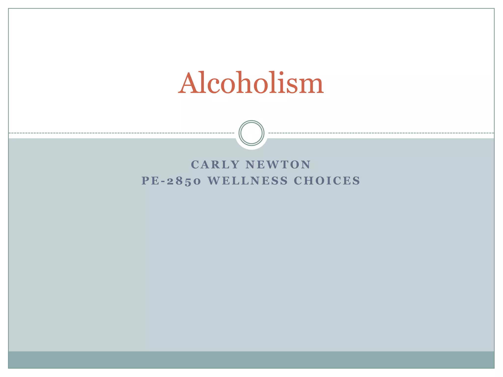 Alcoholism | PPTX