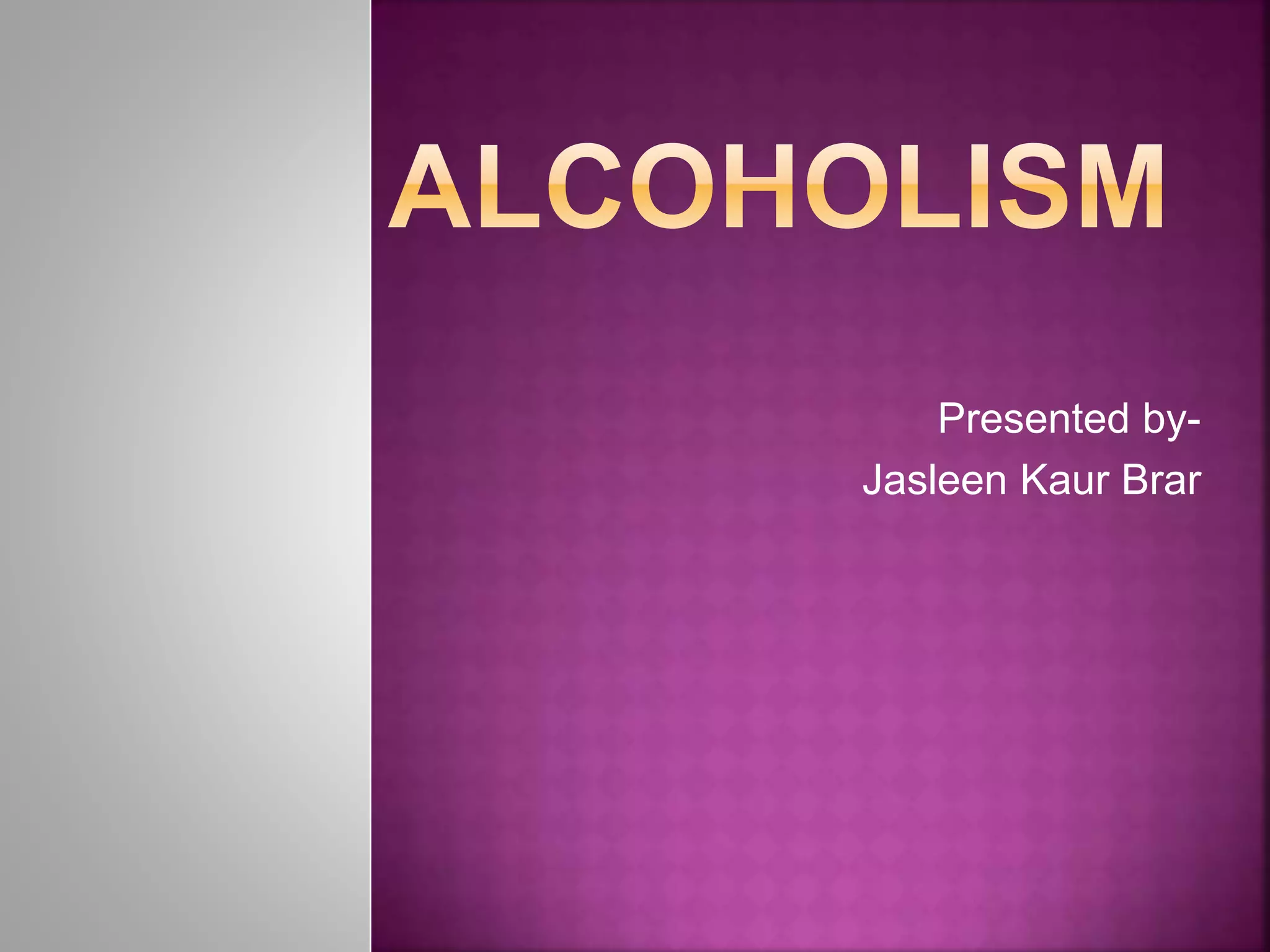 Alcoholism | PPTX