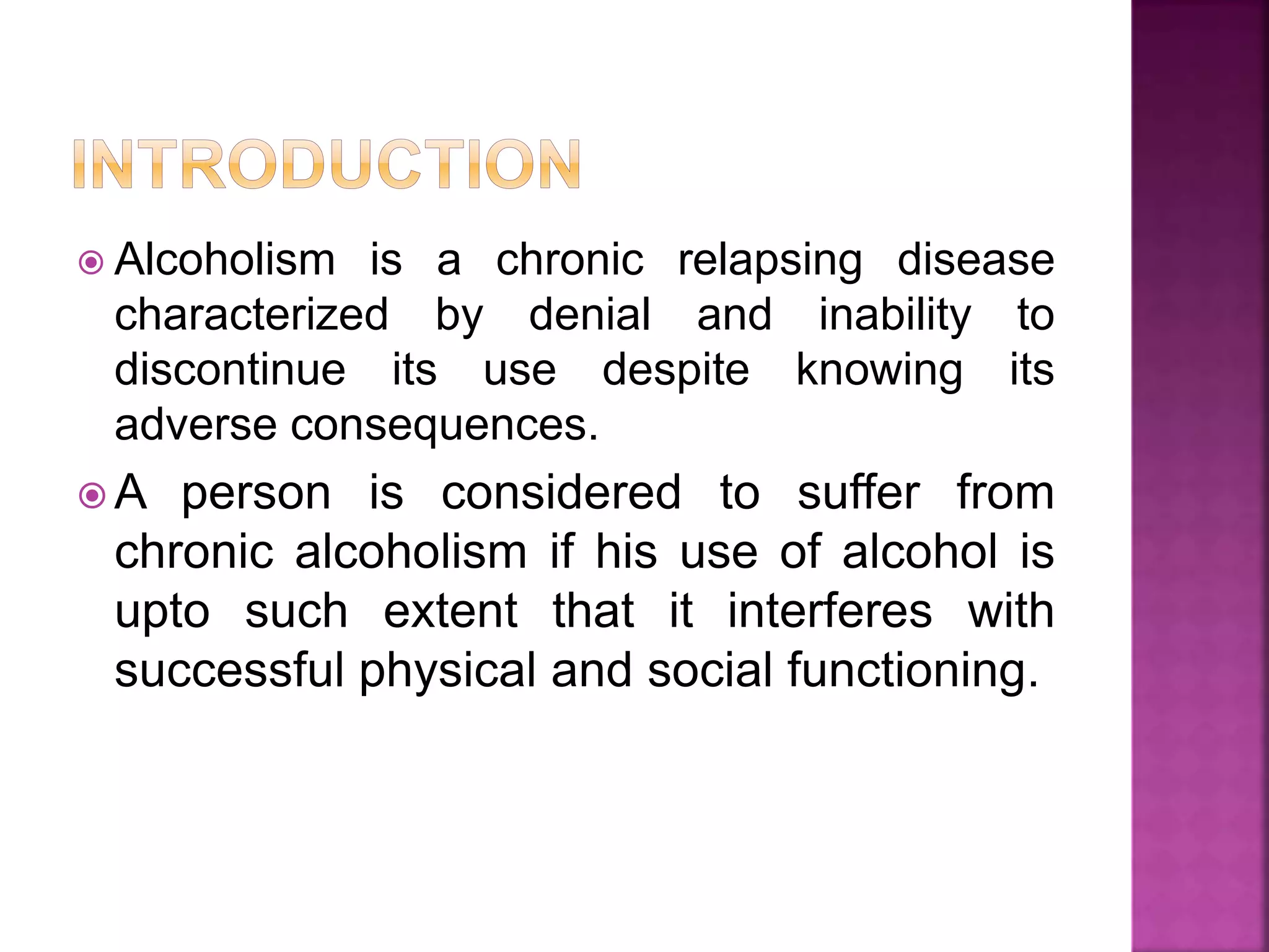 Alcoholism | PPTX | Substance Abuse | Diseases and Conditions