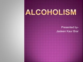 Alcoholism | PPTX