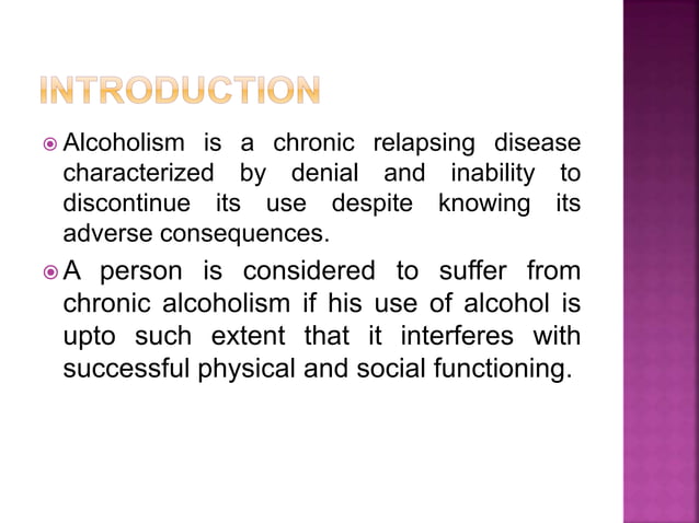 Alcoholism | PPTX | Substance Abuse | Diseases and Conditions