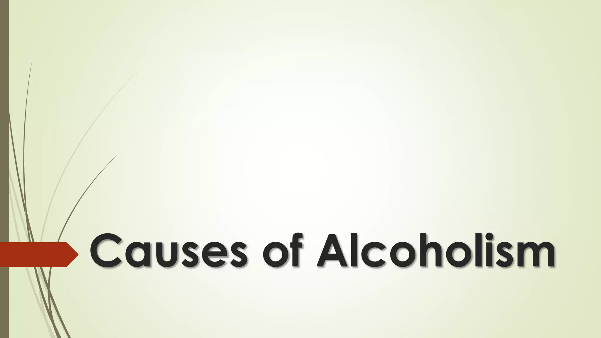 Alcoholism - Sign, Effects, Threats, Treatment | PPTX