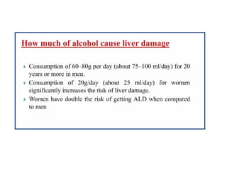 Alcohol liver disease : causes , pathophysiology and its management | PPTX
