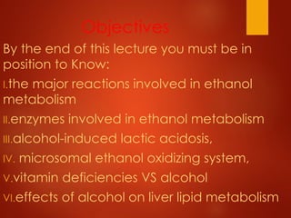 Alcohol_Metabolism lecture biochemistry detailed lectuer | PPT