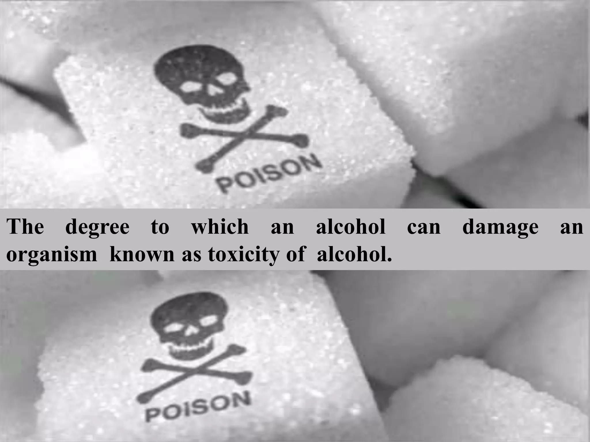 Presentation on Alcohol toxicity | PPTX