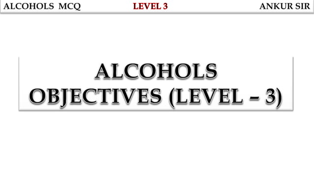 ALCOHOLS MCQ LEVEL 3.pdf