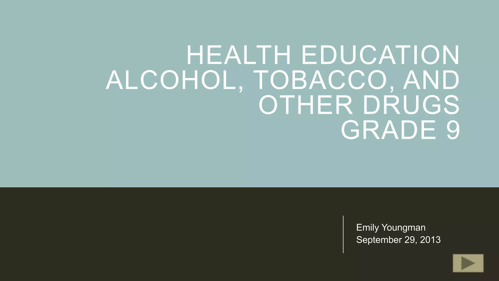 Alcohol, tobacco and other drugs | PPTX