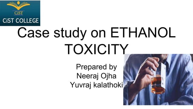 Alcohol toxicity case study | PPTX | Substance Abuse | Diseases and ...