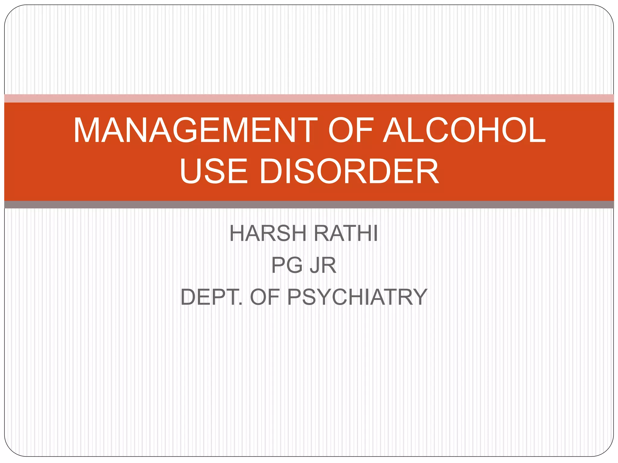 alcohol use disorder.pptx