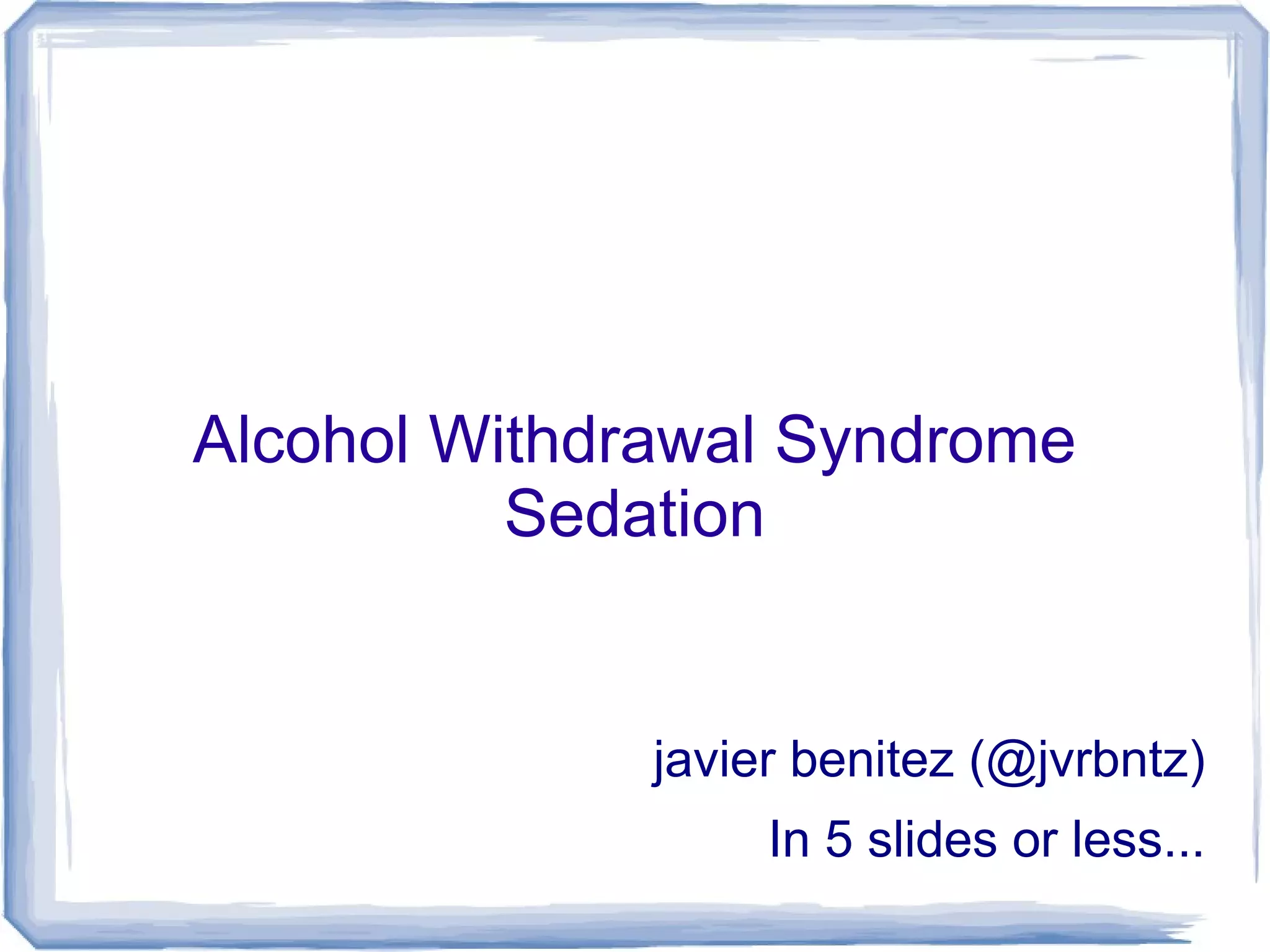 Alcohol withdrawal syndrome sedation | PDF