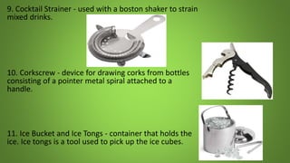 Different Bar Tools and Equipment // Alexandra Alcuetas | PPTX