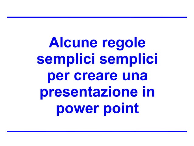 Alcune Regole Per Un Buon Power Point | PPT