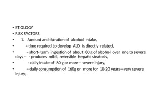 ALD(ALCOHOLIC LIVER DISEASE) pethology .pptx