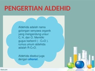 Pengertian tentang aldehid dan kimia yang merujuk | PPT
