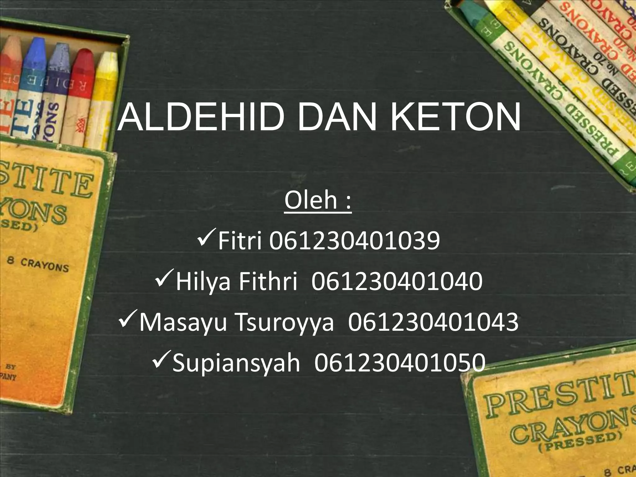 Aldehid dan keton | PPTX