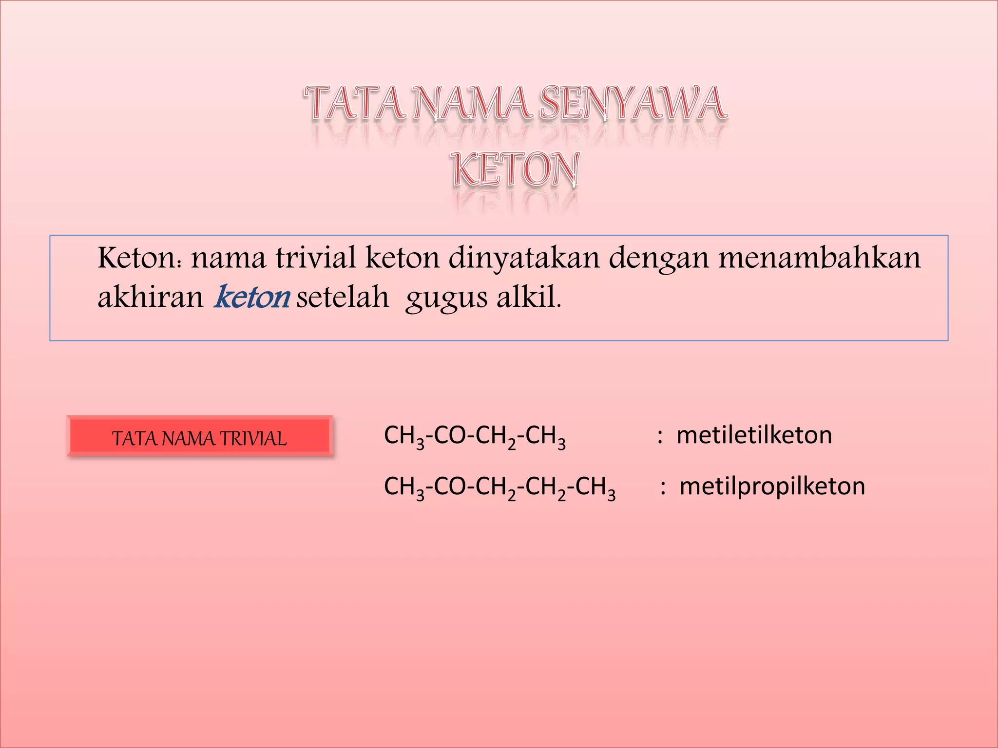 Aldehid dan keton (kelompok 5) | PPTX