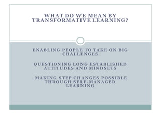 Learning and Leadership: the foundations of successful transformation | PPT