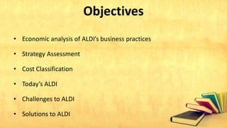 ALDI: A Low Cost Retailer's Business Practices | PPTX