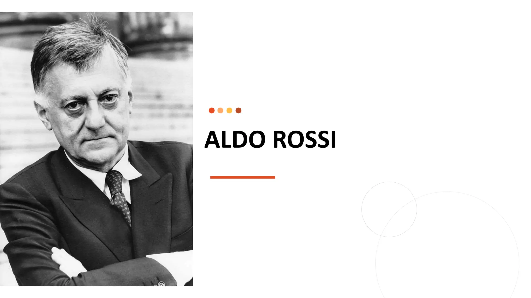 Aldo Rossi, architecture characteristics | PPTX