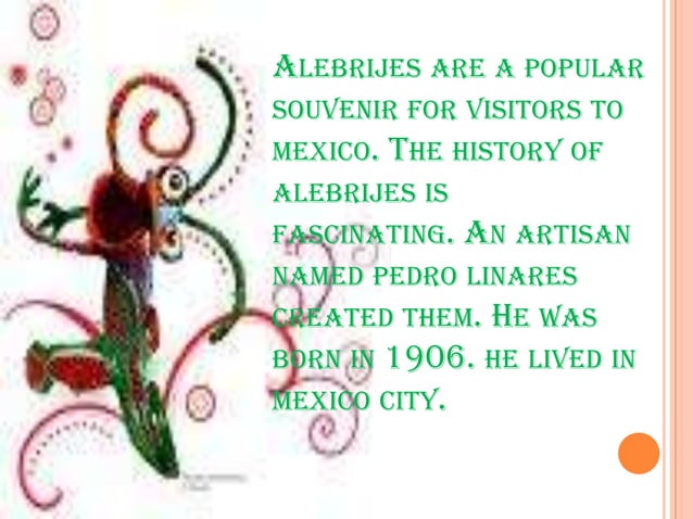 Alebrijes | PPTX | Arts and Crafts | Hobbies & Interests