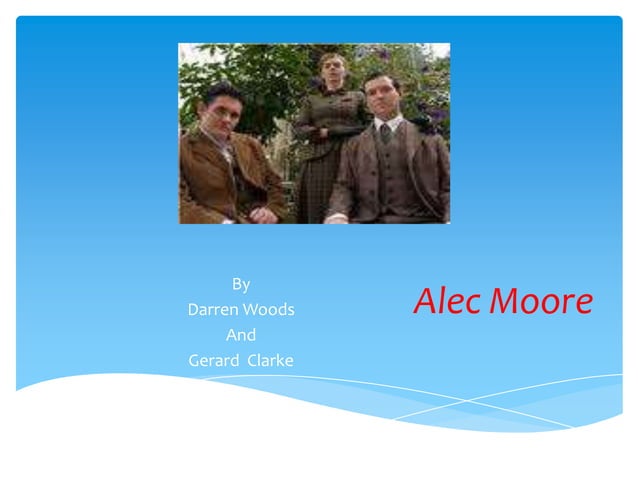 Alec moore | PPT
