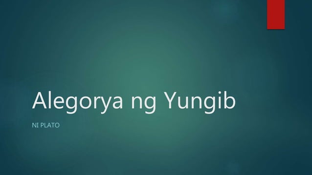 Alegorya ng Yungib.pptx