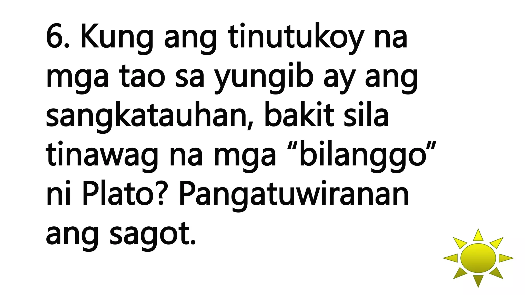 Alegorya ng Yungib - Filipino 10.pptx