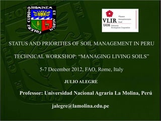 Status and priorities of soil management in Peru - Julio Alegre | PPT
