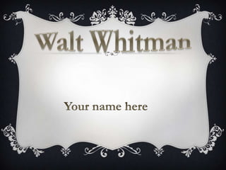 Walt Whitman | PPTX