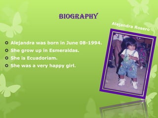 Alejandra rosero-biography | PPT