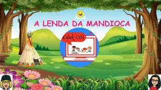 A Lenda da Mandioca | PDF