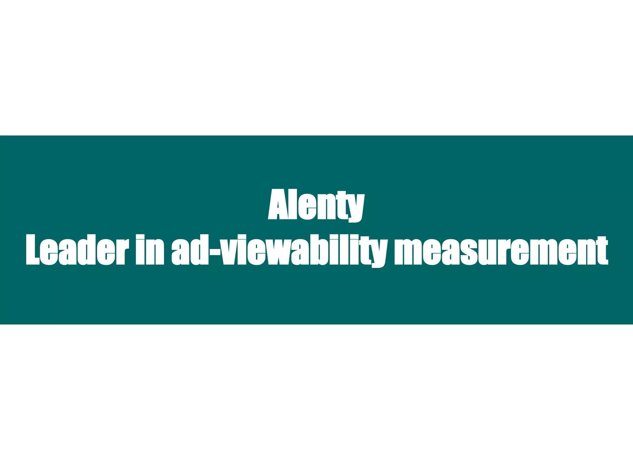 Alenty - leader in ad viewability measurement | PPT