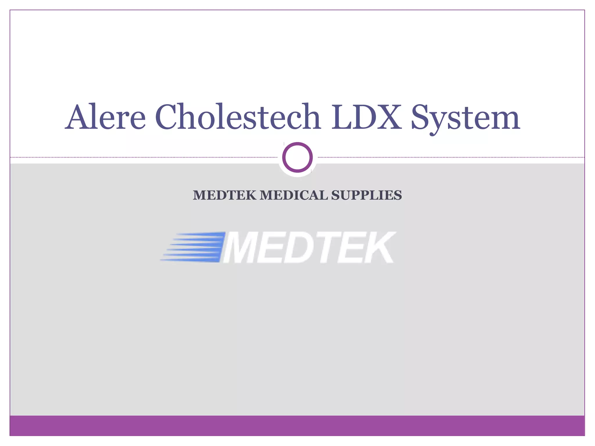 Alere cholestech ldx system - MedTek | PPT