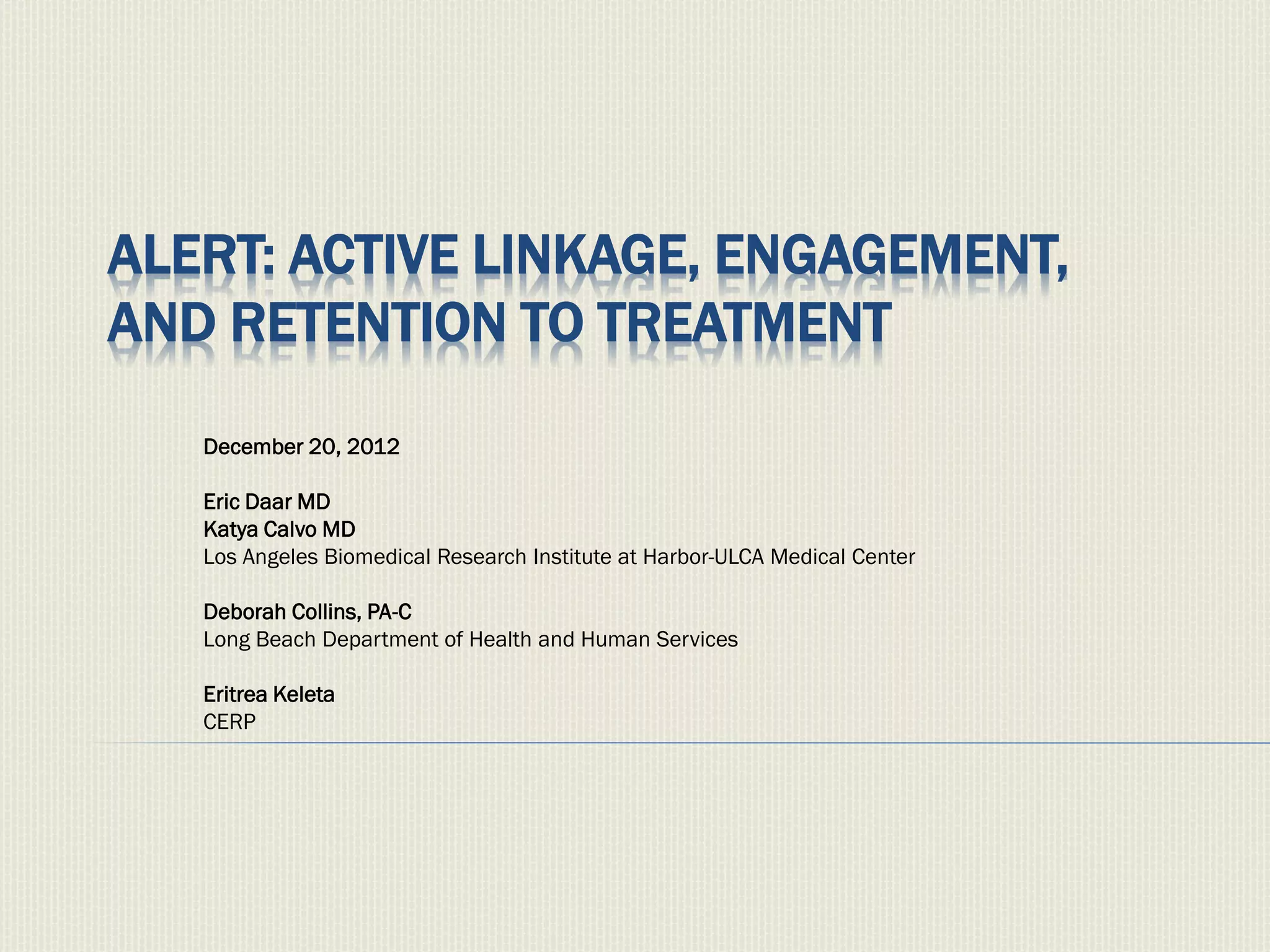 ALERT: Active Linkage, Engagement, and Retention to Treatment | PDF