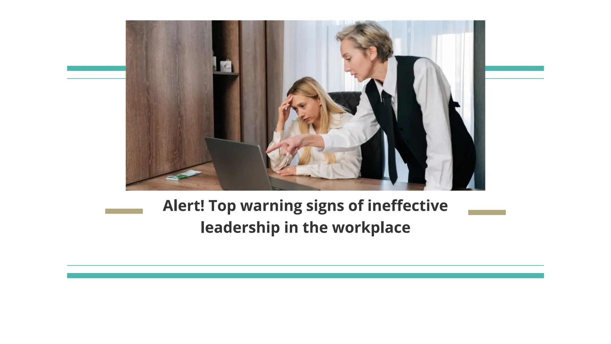 Alert! Top warning signs of ineffective leadership in the workplace.pdf
