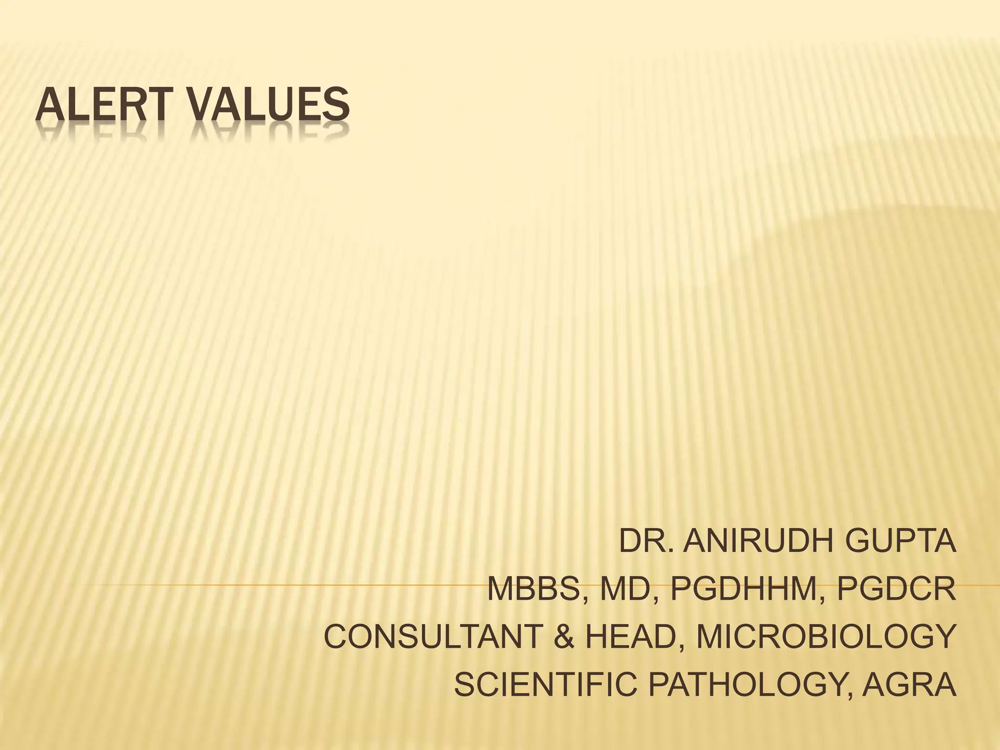 ALERT VALUES IN LAB/ CRITICAL LAB VALUES.pptx