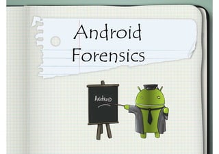 DEFTCON 2012 - Alessandro Rossetti - Android Forensics | PDF