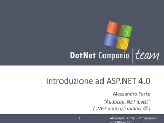 Alessandro Forte - ASP.Net 4.0 | PPT