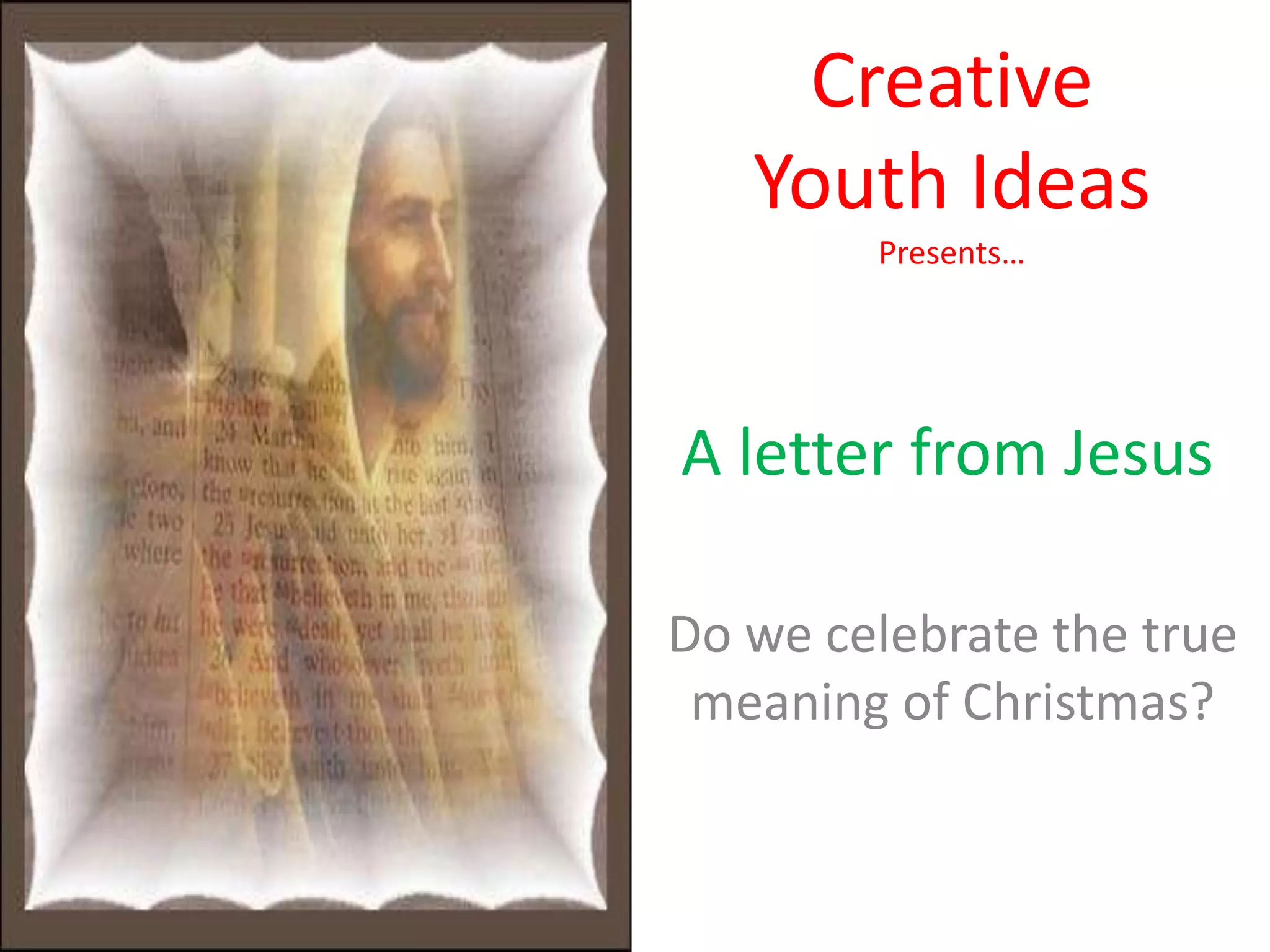 A letter from Jesus | PPTX | National & Civic Holidays | Holidays