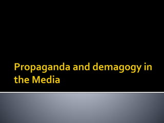 A level media representation lesson 6 Demagogy and propaganda in the ...