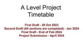A Level Project - Timetable - Documentation Requirements - Marking Scheme.pptx