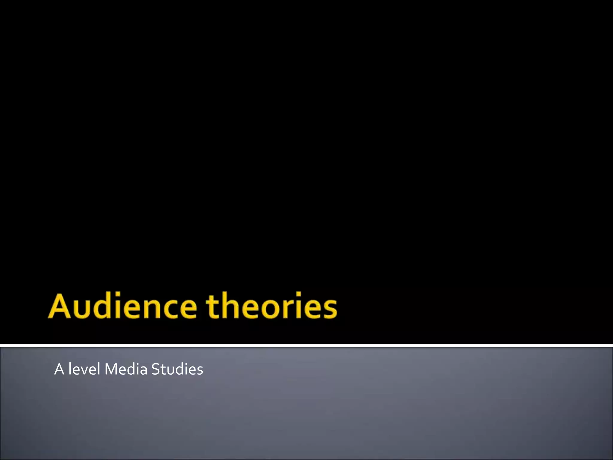 Audience theories | PPT