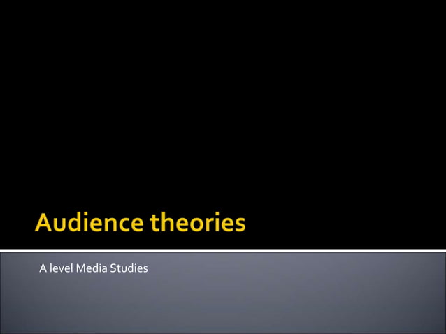 Audience theories | PPT