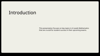 A Levels Mathematics - Calculus, Algebra, Integration and ...