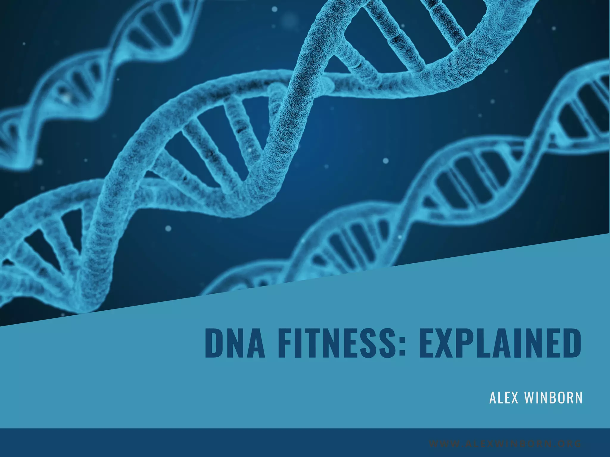 DNA Fitness: Explained | PPT