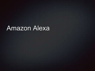 Alexa Basic Introduction | PPTX