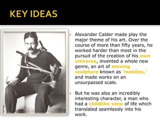 Alexander Calder | PPTX | Modern Art | Fine Art