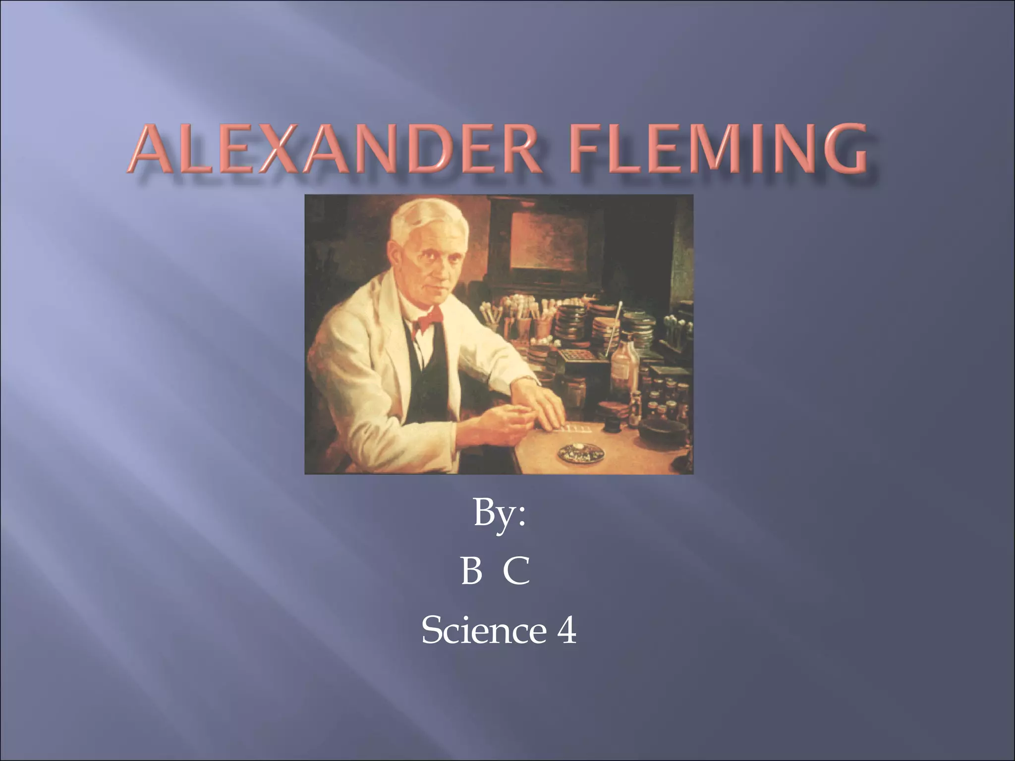 Alexander Fleming | PPT