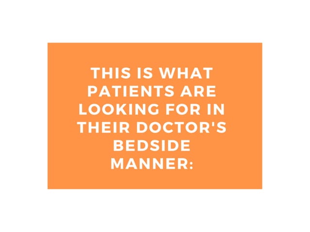 What Patients Want In Their Doctor’s Bedside Manner | PPT