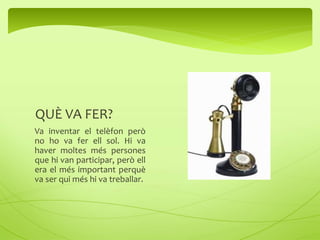 Mariona Pascal coneix a Alexander Graham Bell | PPTX